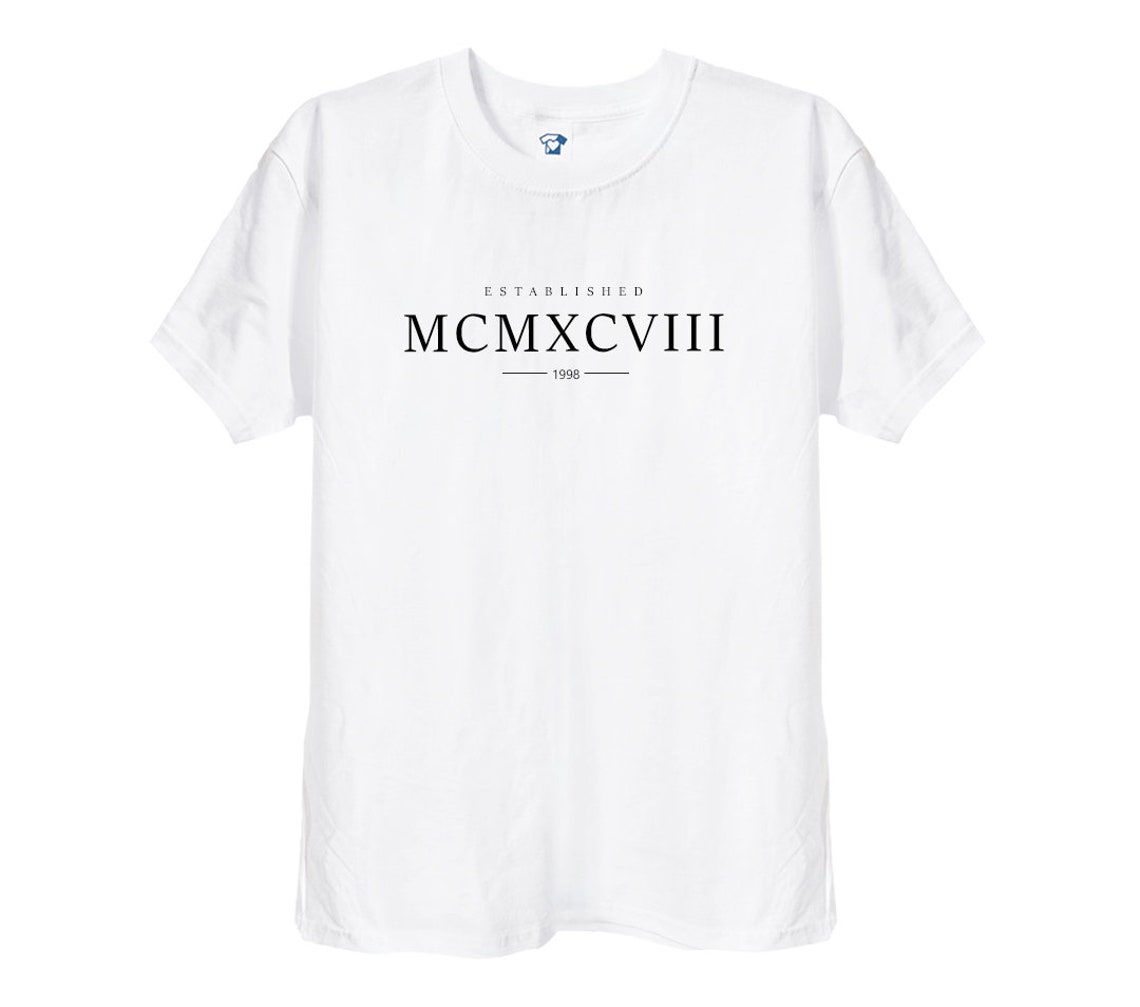 Established 1998 T Shirt - Roman Numerals Soft Cotton Tshirt or Hoodie ...