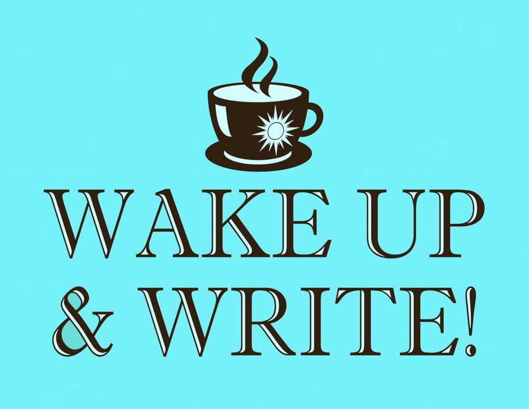 Wake up & Write Inspirational Print Motivational Quote - Etsy