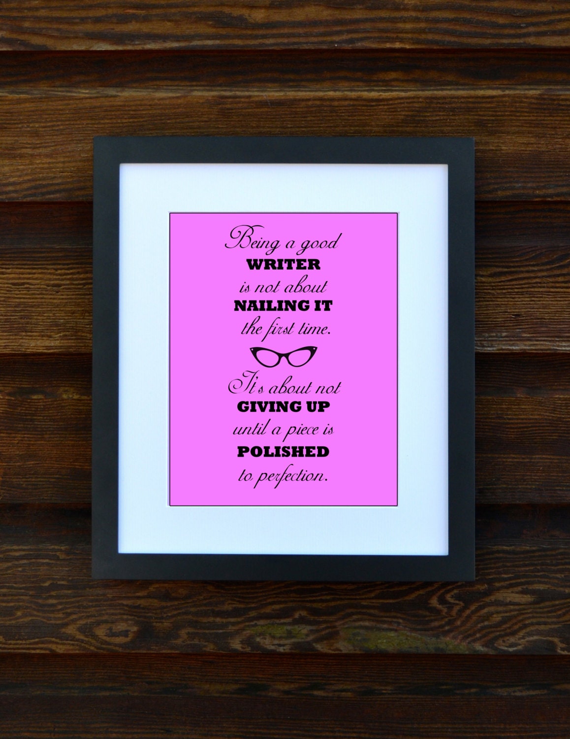 Being A Good Writer... Inspirational Print, Motivational Poster ...