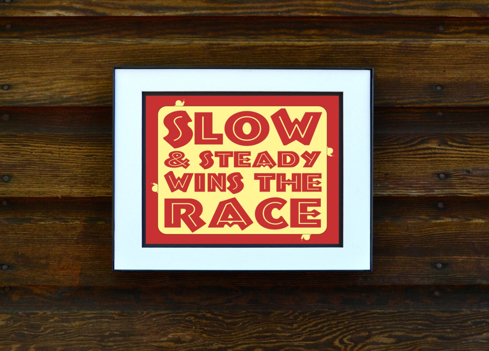 Slow and Steady Wins the Race, Inspirational Print, Motivational Poster ...