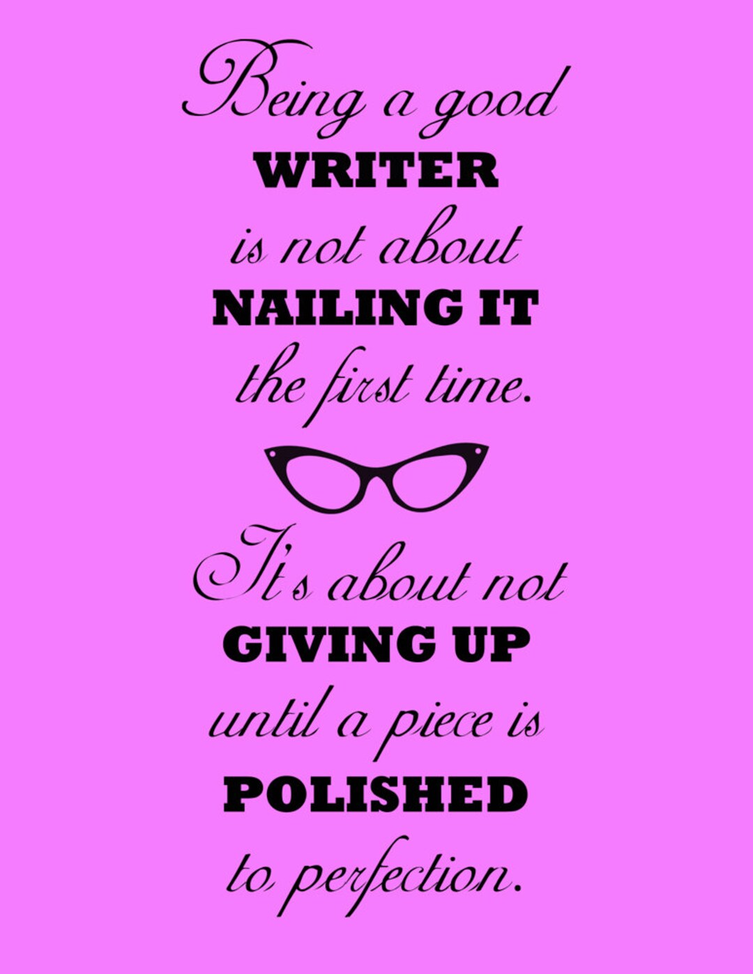 Being A Good Writer... Inspirational Print, Motivational Poster ...