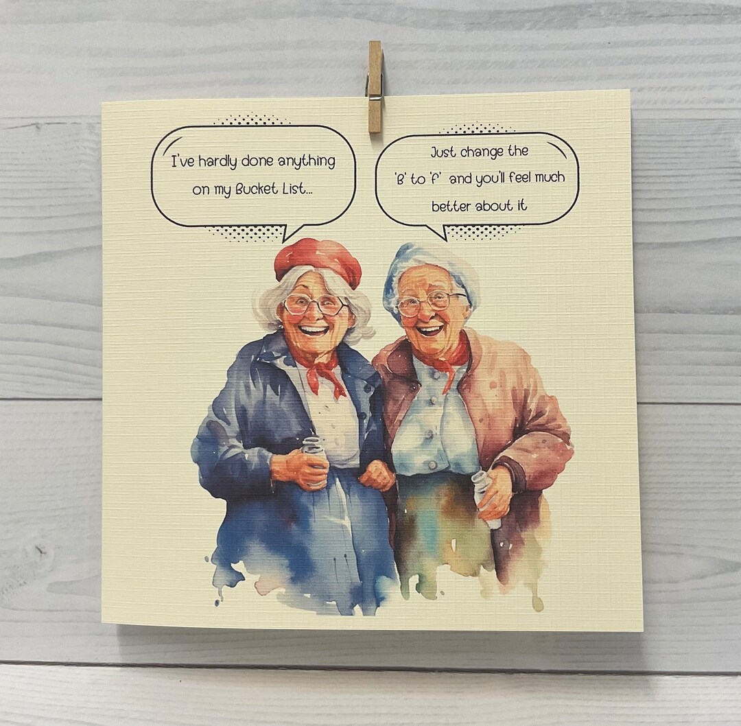 Old Ladies Card, Birthday Card, Bucket List, Best Friends, Trending Now ...