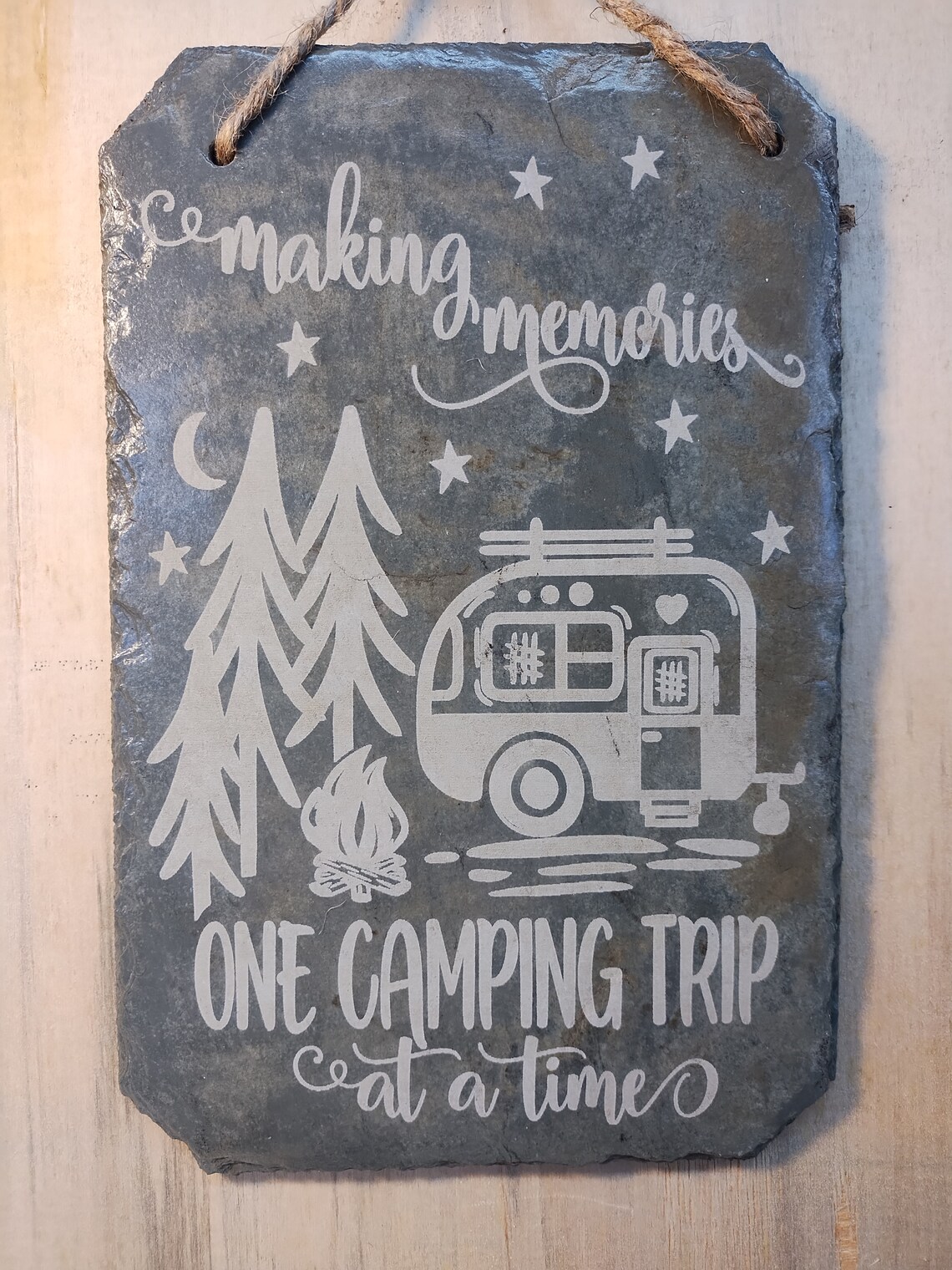 Engraved Slate Sign / Making Memories One Camping Trip at A Time / Hand ...