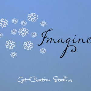 Imagine Wall Decal Flower Wall Decal Believe Wall Decal - Etsy