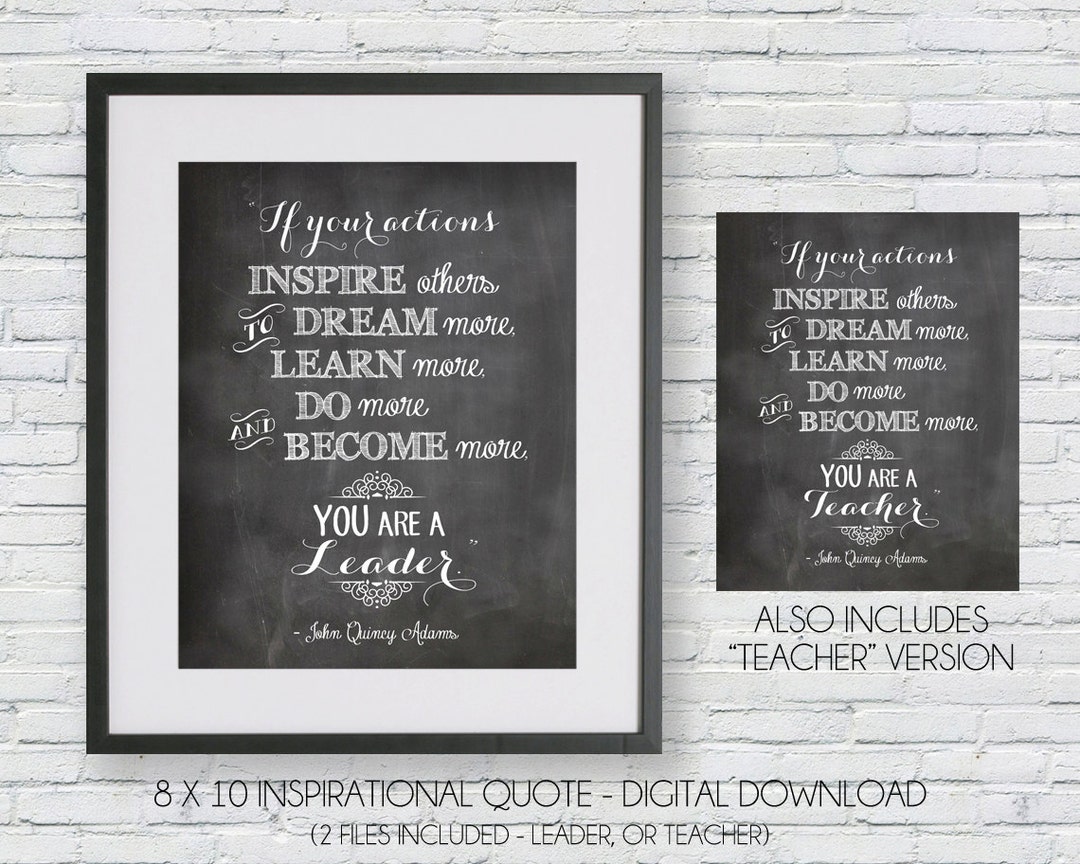 If Your Actions Inspire Others to Dream Learn Do Become Leader Quote ...