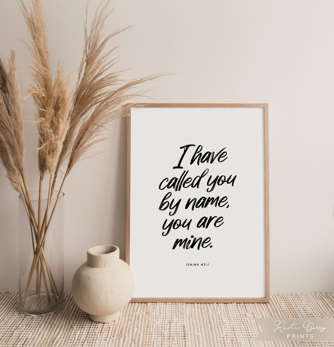 Isaiah 43:1 Bible Quote Wall Art, "i Have Called You by Name, You Are ...