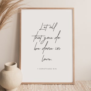 1 Corinthians 16:14 Bible Quote Wall Art, "let All That You Do Be Done ...