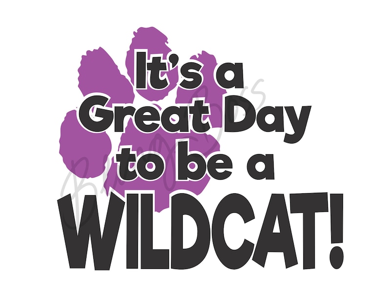 It’s a Great Day to Be a Wildcat SVG Digital Cut File - Etsy