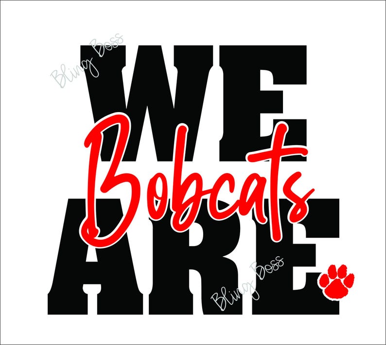 We Are Bobcats With Paw Red Black Green Black White SVG Digital Cut ...