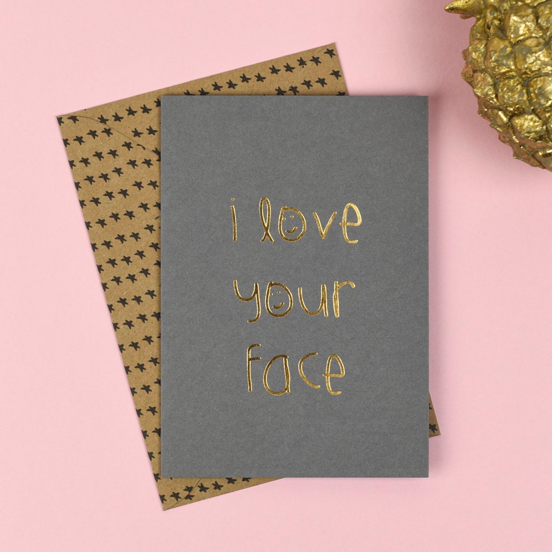 I Love Your Face Card - Etsy
