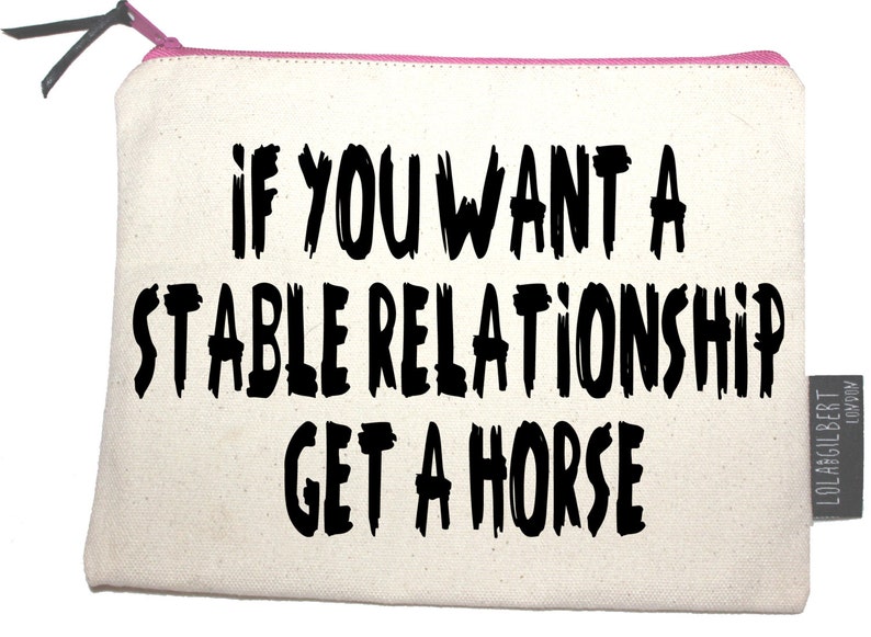 If You Want a Stable Relationship Get a Horse. the Perfect Gift Quality ...