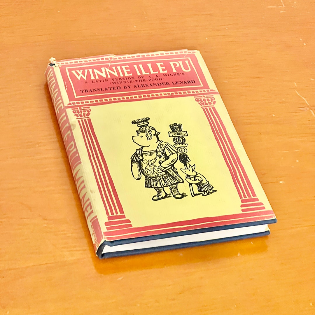 Winnie Ille Pu A Latin Version of A. A. Milne's Winnie the Pooh ...