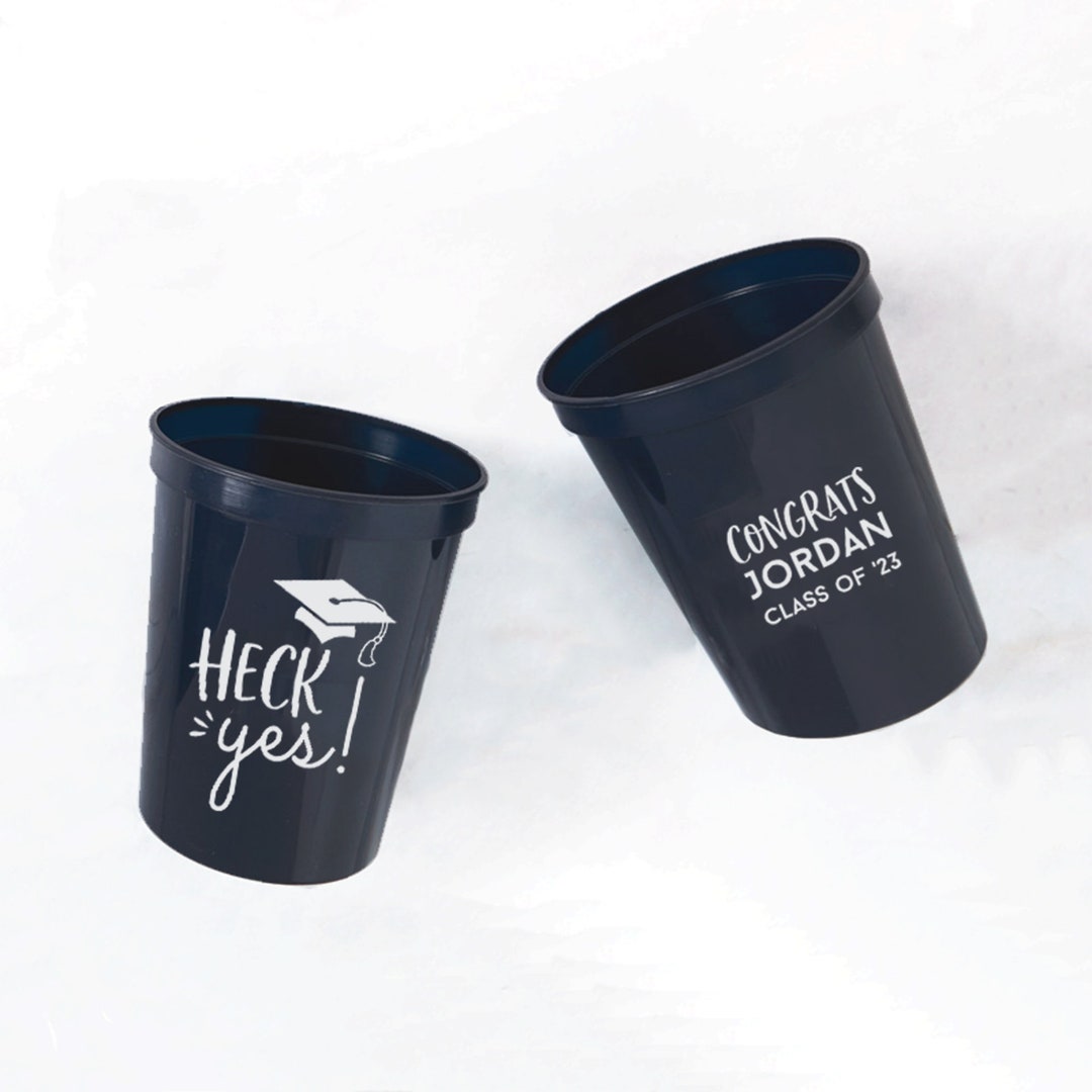 Personalized Heck Yes! Stadium Cup - 16 0z- Customized Grad Hat Cups ...