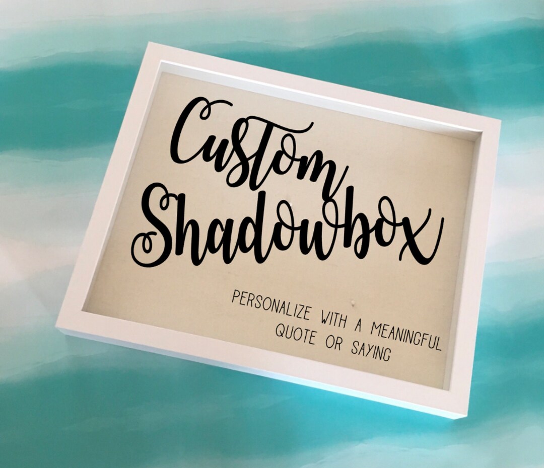 Custom Shadowbox 14x11 Personalized Shadow Box Custom Frame - Etsy