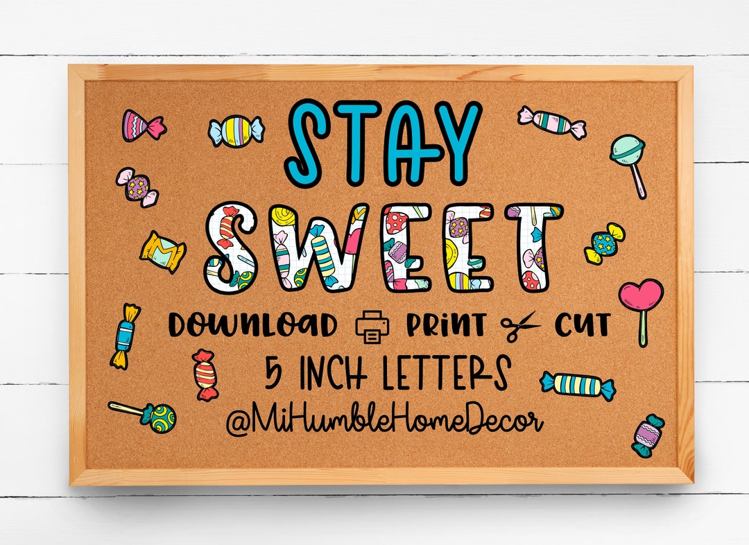 Stay Sweet Bulletin Board-digital Download, End of School Year, Summer ...
