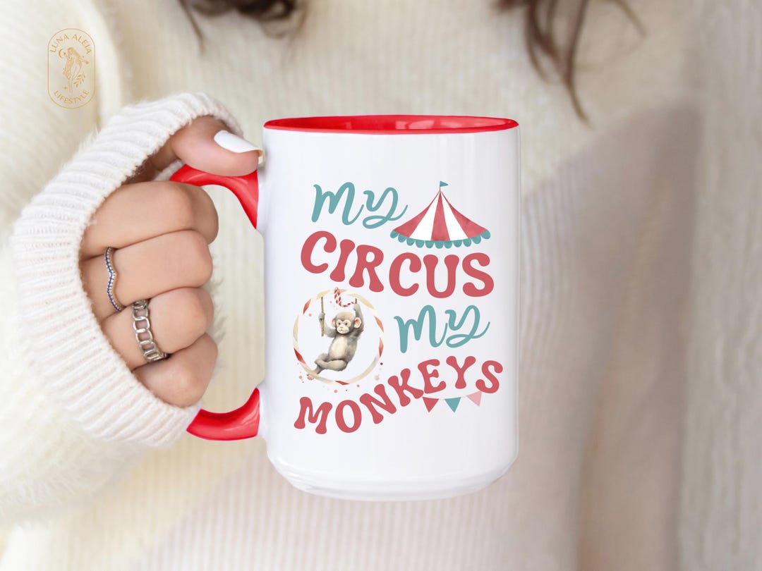 My Circus My Monkeys Mom Life Coffee Mug, Funny Ring Master Mom Cup ...