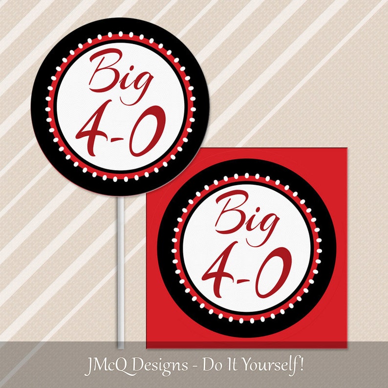 Printable 40th Birthday Cupcake Toppers - Big 4 0 Red Black Chic ...