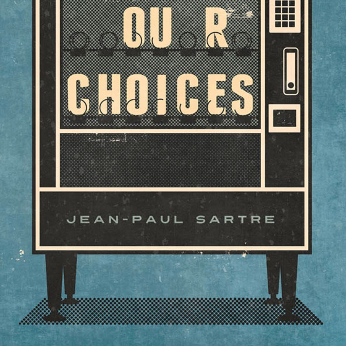 We are our choices. Jean-Paul Satre | Etsy