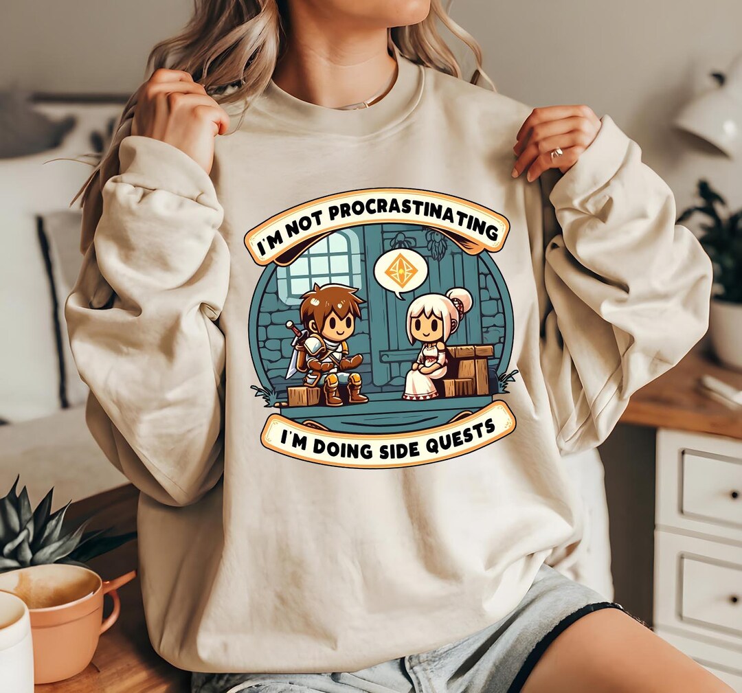 I’m Not Procrastinating I’m Doing Side Quests Sweatshirt Cute Funny ...
