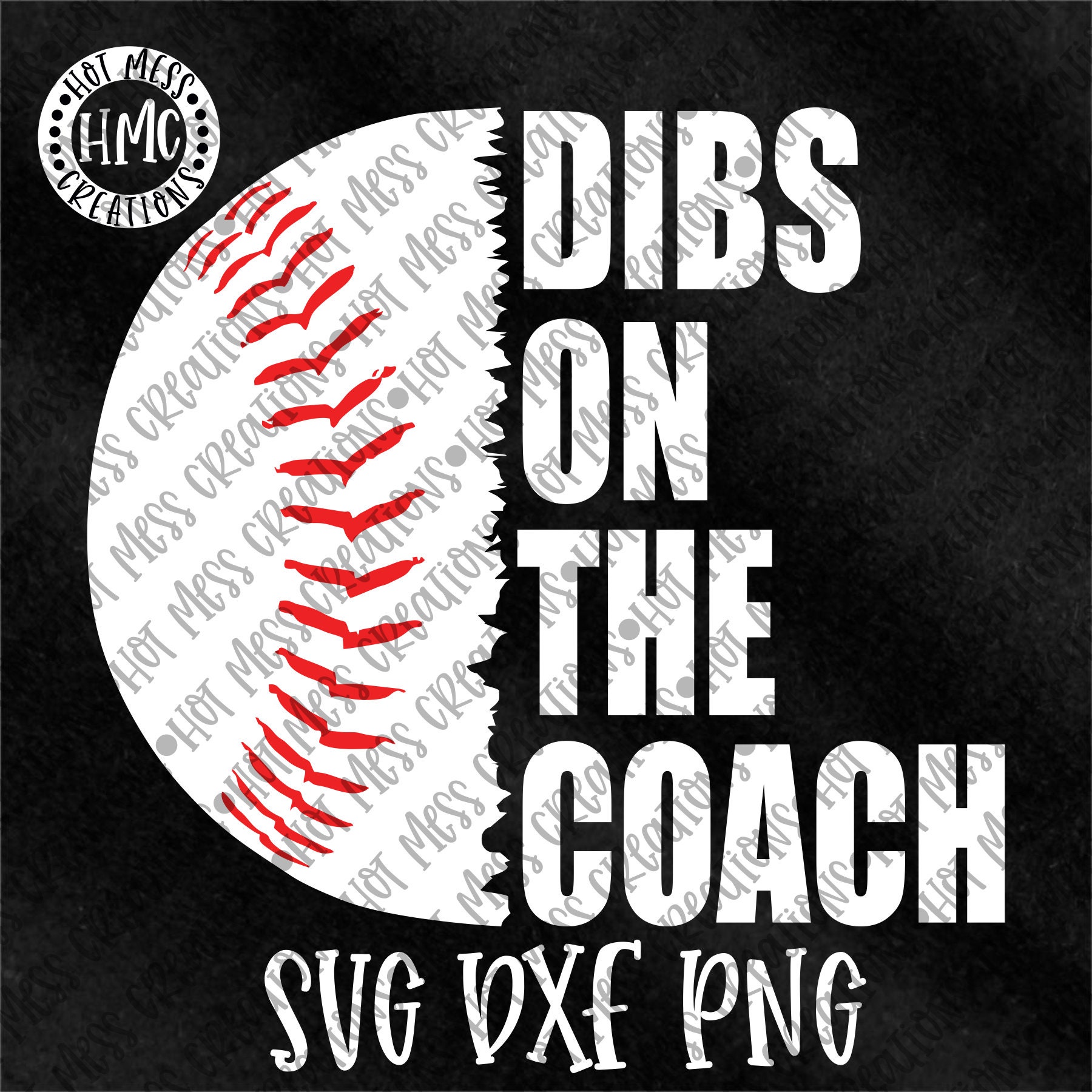 Baseball SVG DXF PNG - Dibs on the Coach - Baseball Mom Shirt Design ...