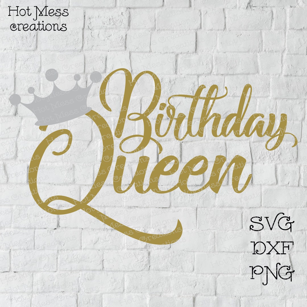 Birthday Queen Gold Vector Design (SVG DXF PNG Digital Download) - Etsy