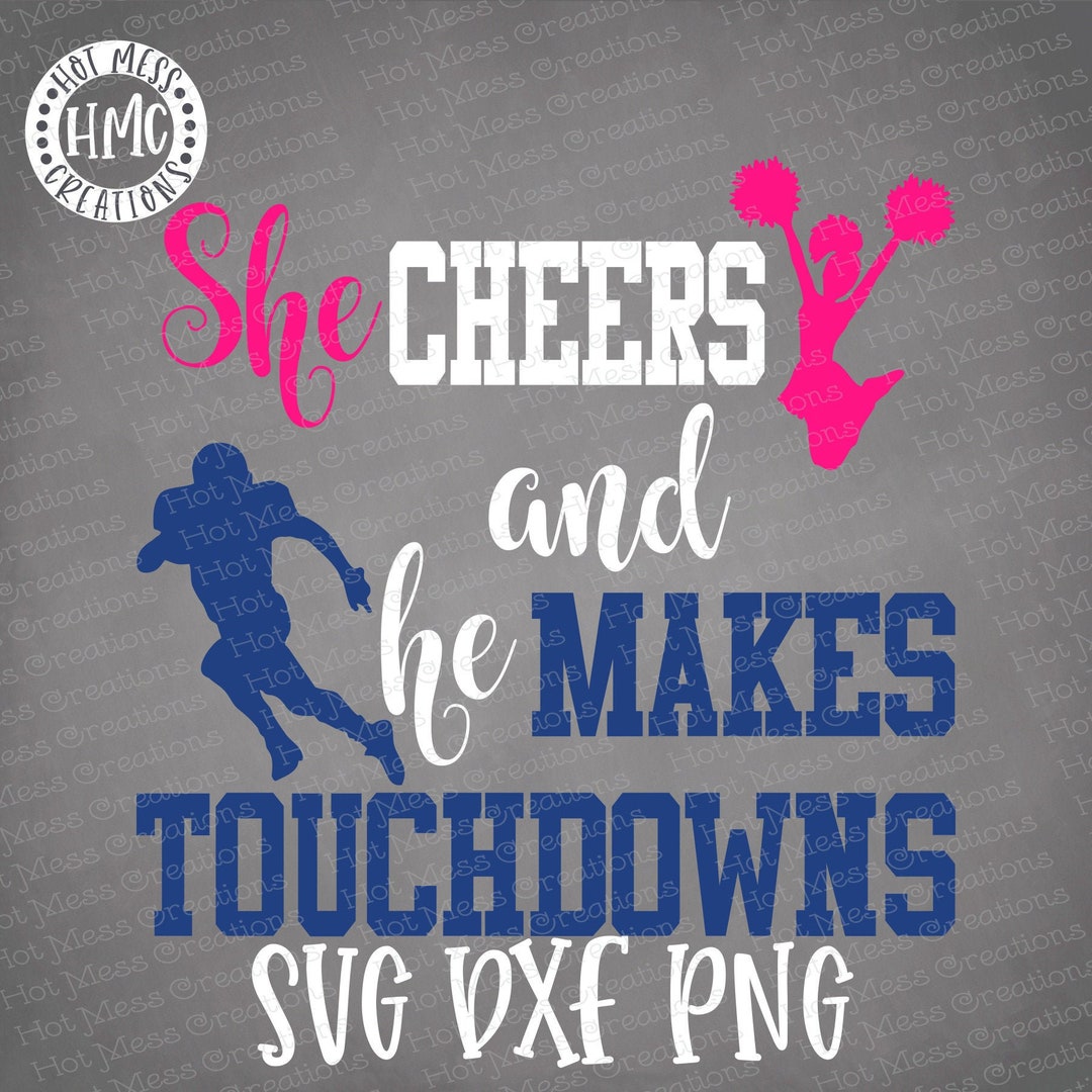 She Cheers and He Makes Touchdowns SVG DXF PNG - Football Design ...