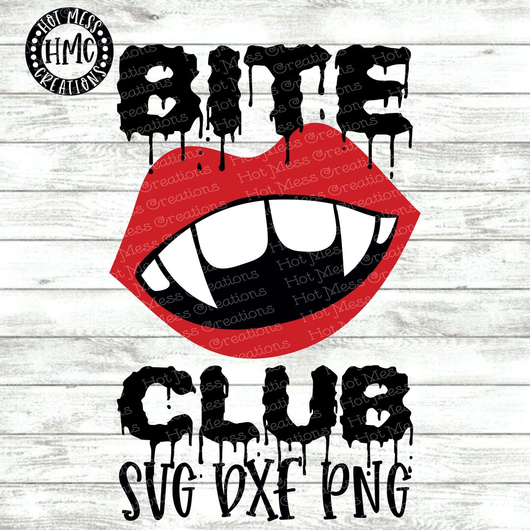 Halloween SVG DXF PNG - Vampire Bite Club Design - Digital Download - Etsy