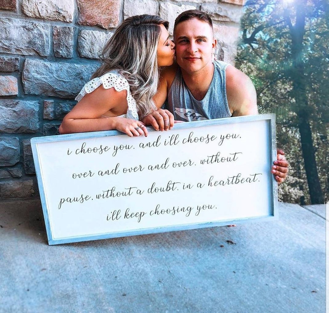 I Choose You and I'll Choose You Over and Over and Over Without Pause ...