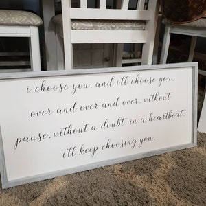 I Choose You and I'll Choose You Over and Over and Over Without Pause ...