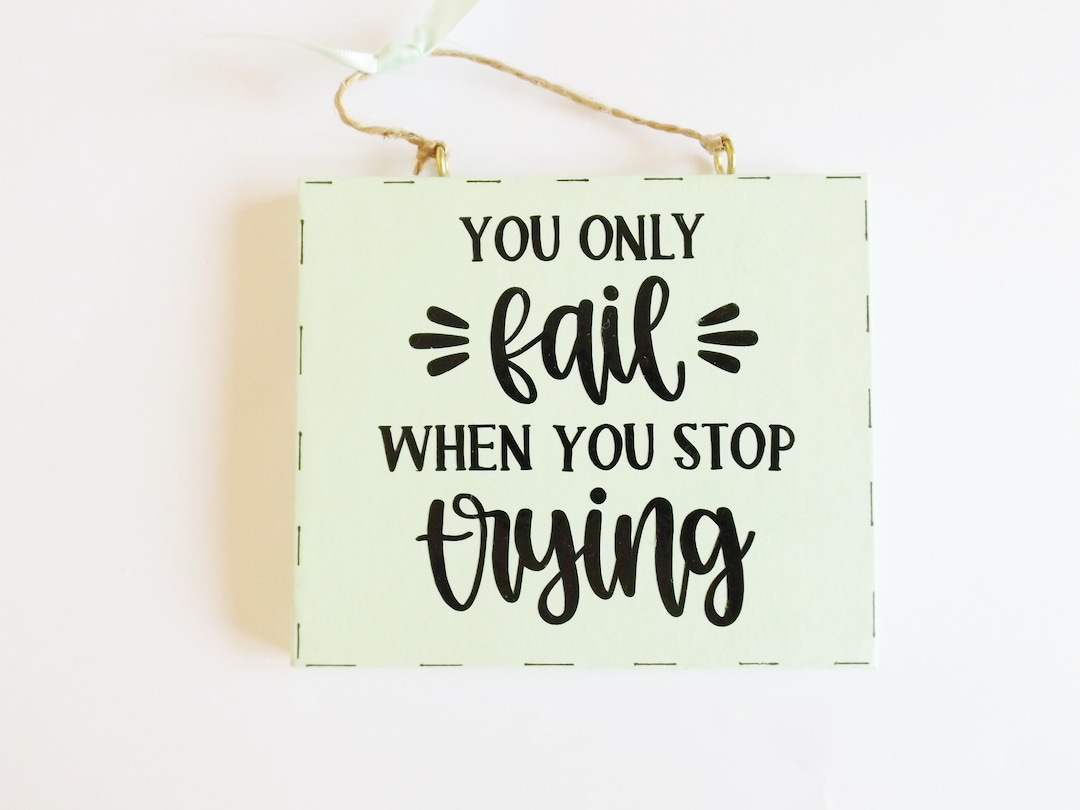 Keep Trying Motivating Life Quote Sign Empowering Ornament Wall Plaque ...