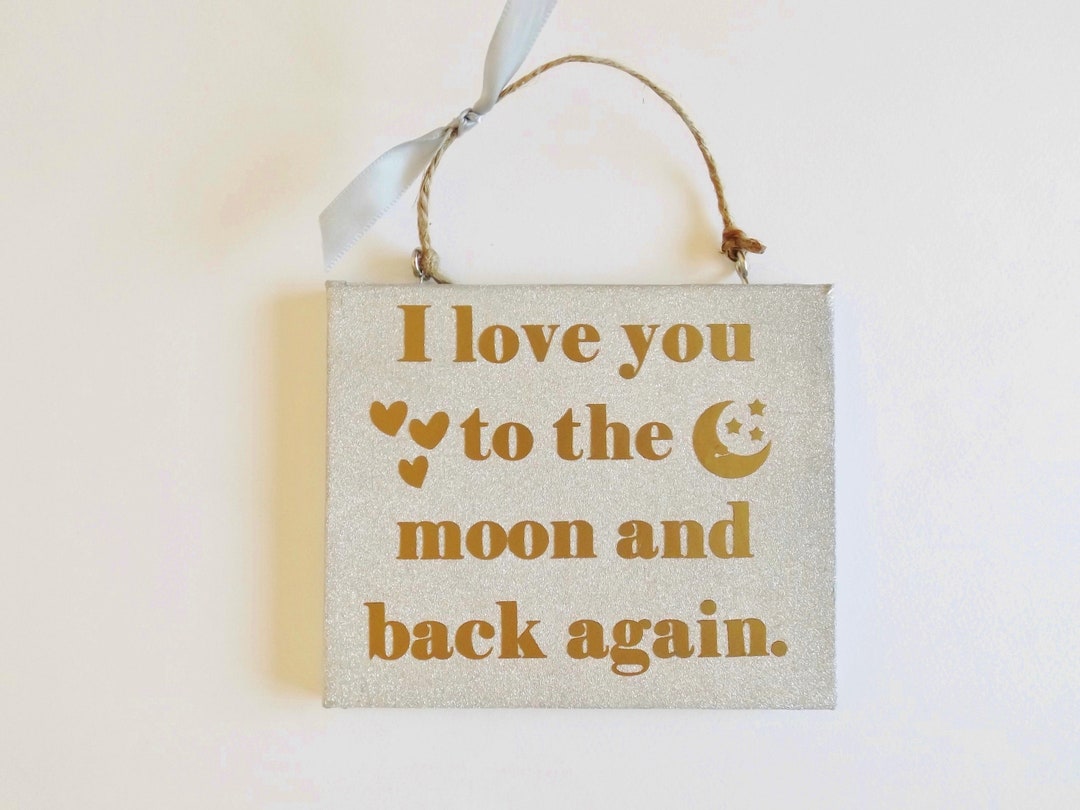 Love You Sentimental Quote Plaque Moon and Back Wall Sign Home Decor ...