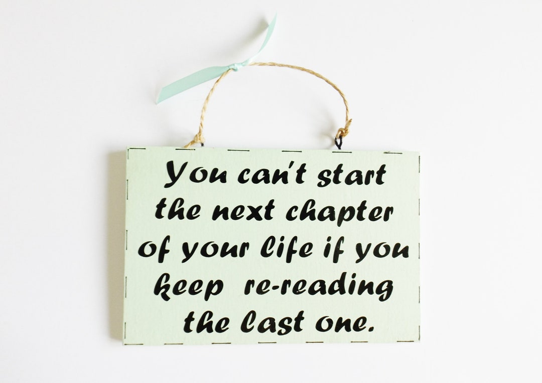 Next Chapter Inspiring Quote Sign Mindfulness Positive Phrase Plaque ...