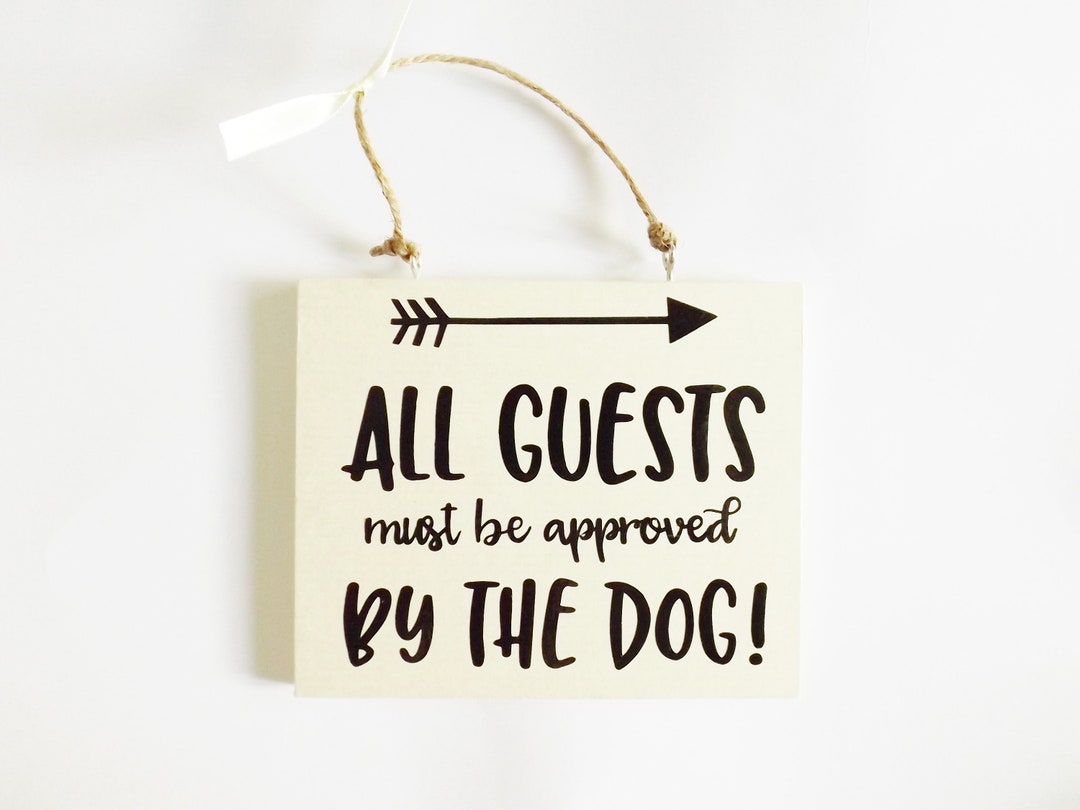 Guest Dog Funny Quote Plaque Humorous Welcome Pets Phrase Sign ...