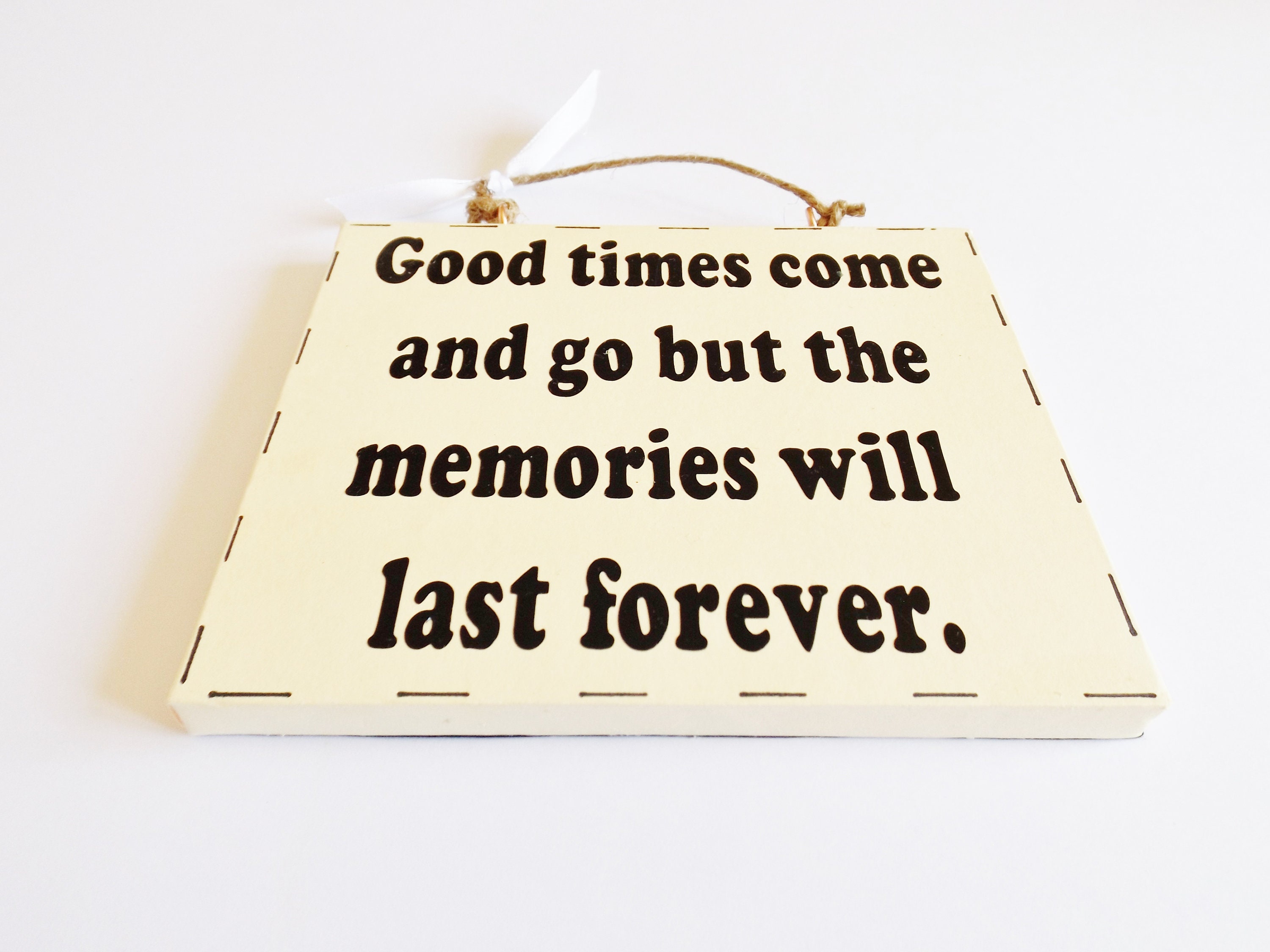 Memories Are Forever Quotes