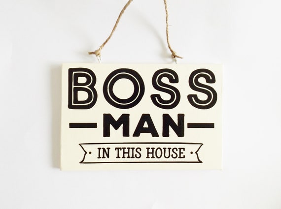 Boss Man Sign