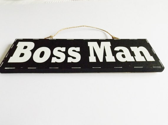 Boss Man Sign