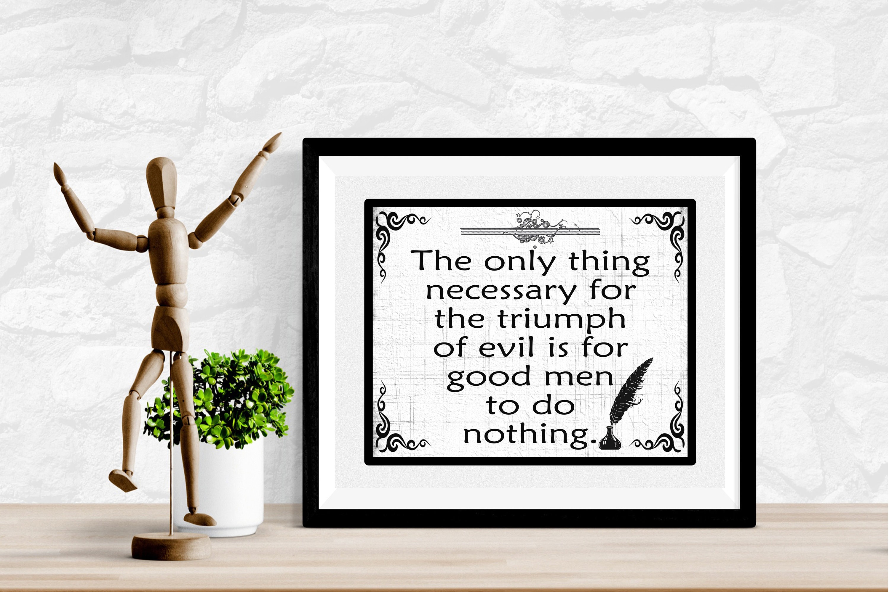 The Only Neccessary for the Triumph of Evil ** Edmund Burke Quote 8 X ...