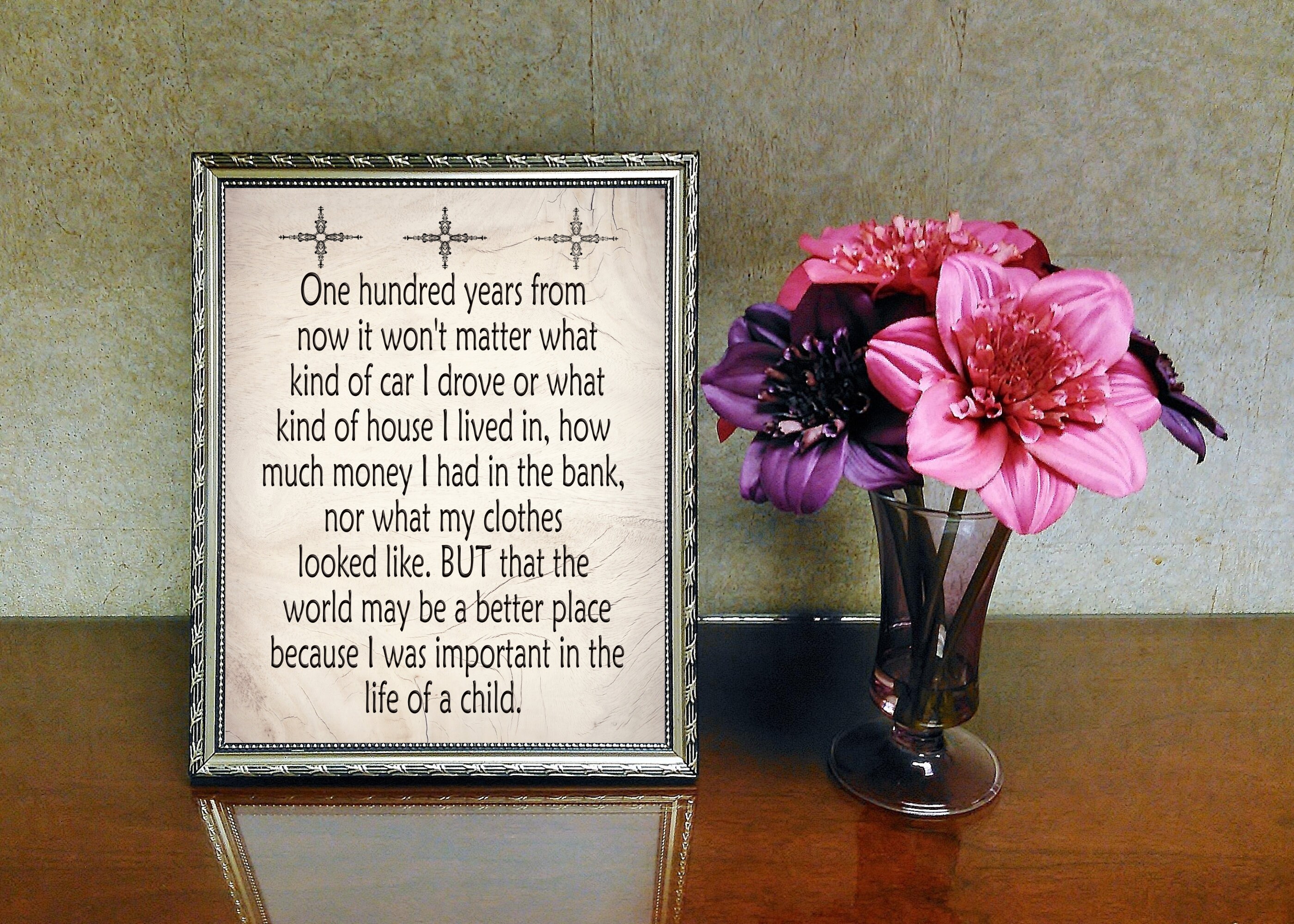 A Hundred Years From Now Life of Child Quote 8 X 10 Art Print Instant ...