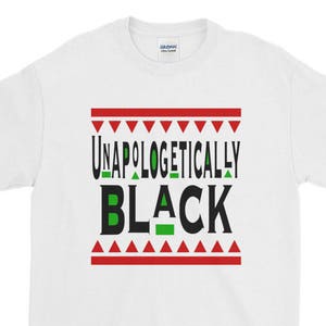 Unapologetically Black T-shirt // Afrocentric Shirt // African Clothing ...