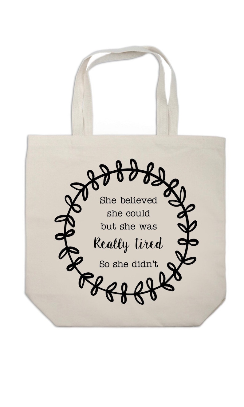 Canvas Tote, Market Tote, Slogan Bag, Bags With Sayings, She Believed ...