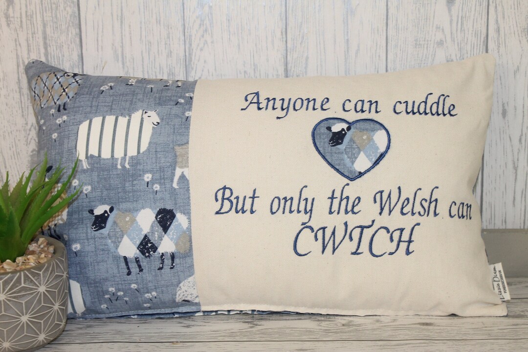 Welsh Quote Cushion- Anyone Can Cuddle but Only the Welsh Can Cwtch ...