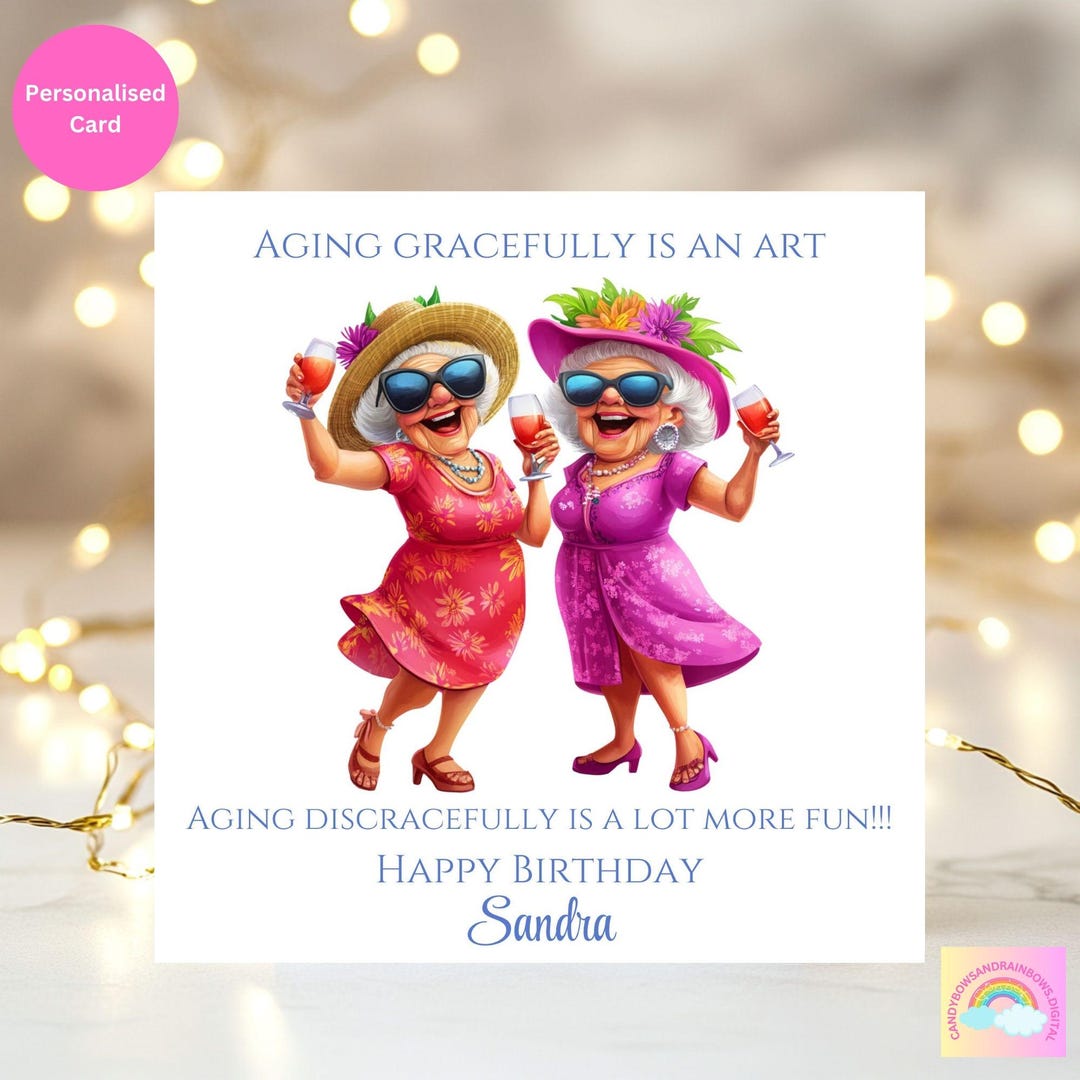 Personalised Funny Old Ladies Birthday Card - Beautiful Funny and Cute ...