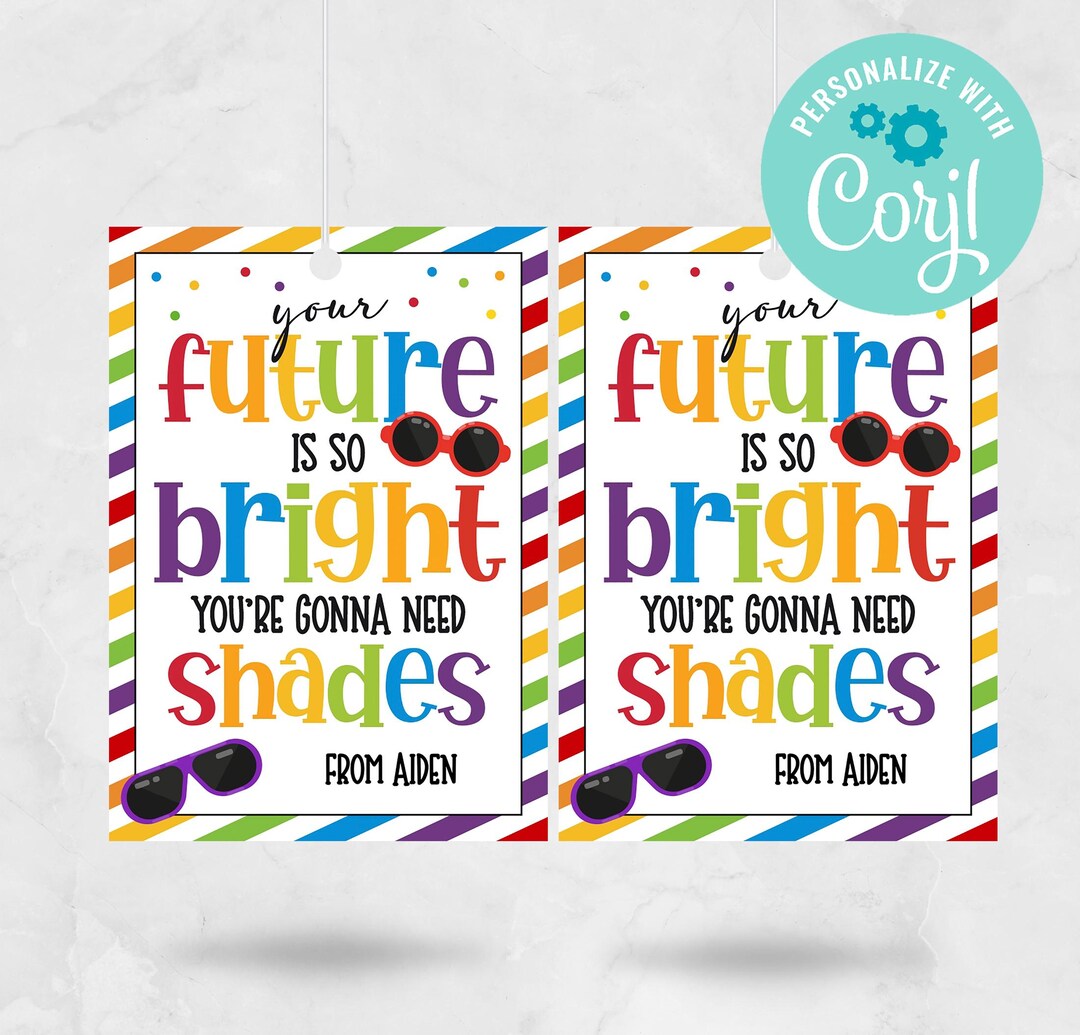 Bright Future Sunglasses Gift Tag, End of School Year (printable ...