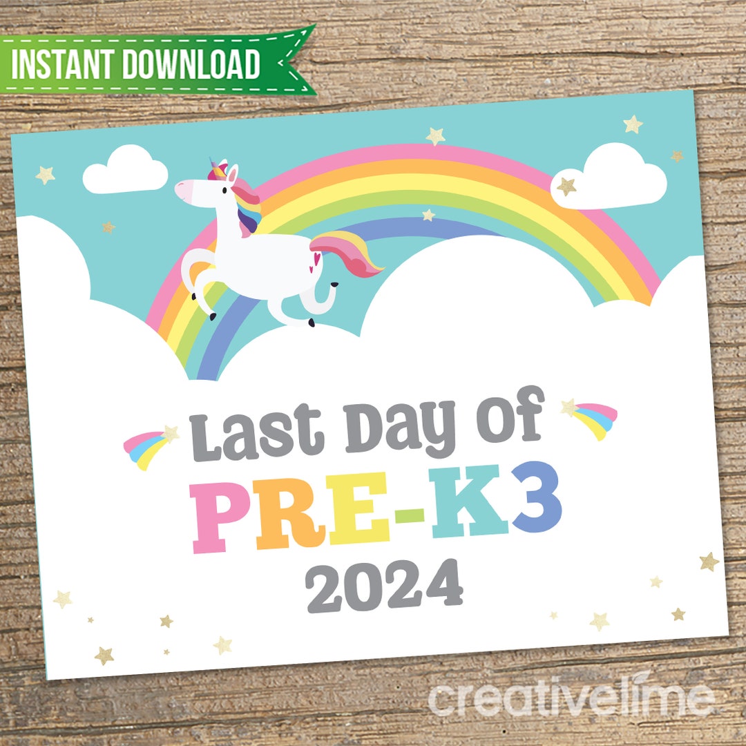 Last Day of PRE K3 Sign Unicorn Last Day of School Last Day of PRE K3 ...