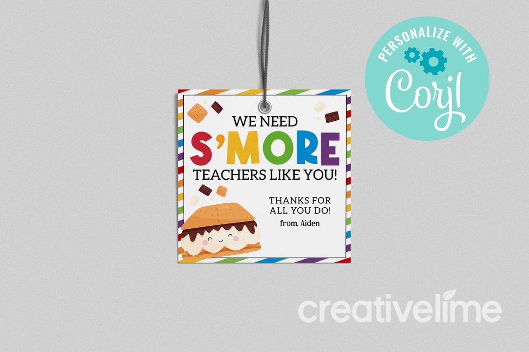 S'mores Gift Tag Teacher Appreciation Gift Tag, We Need S'more Teachers ...