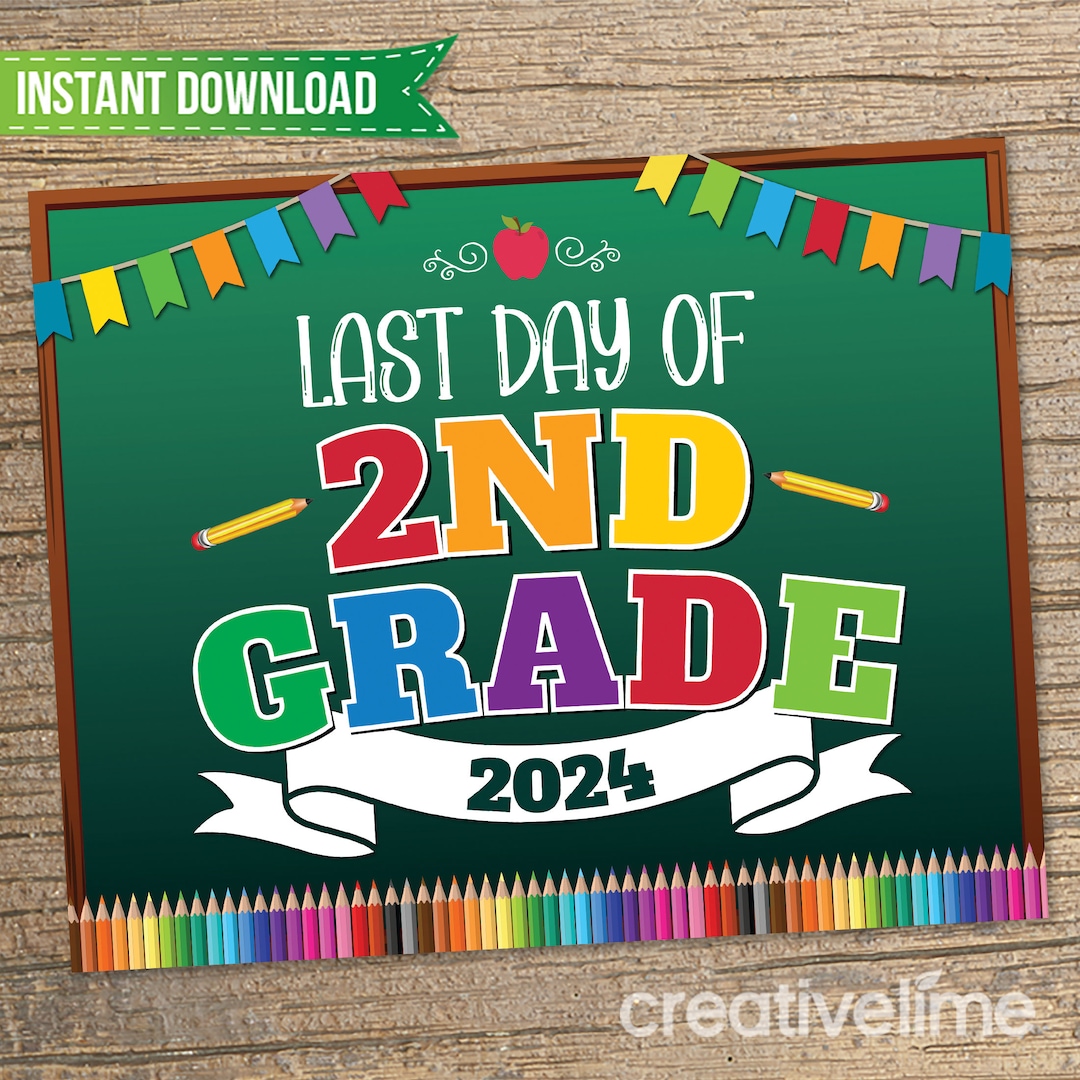 Last Day of 2nd Grade Sign Chalkboard Last Day of School Last Day of ...