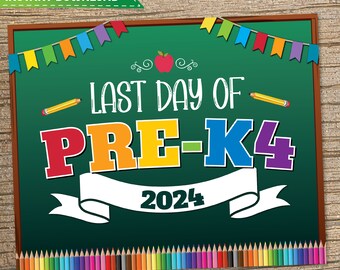 Girl Last Day of Pre K4 Sign Last Day of School Sign Printable Pre-k4 ...