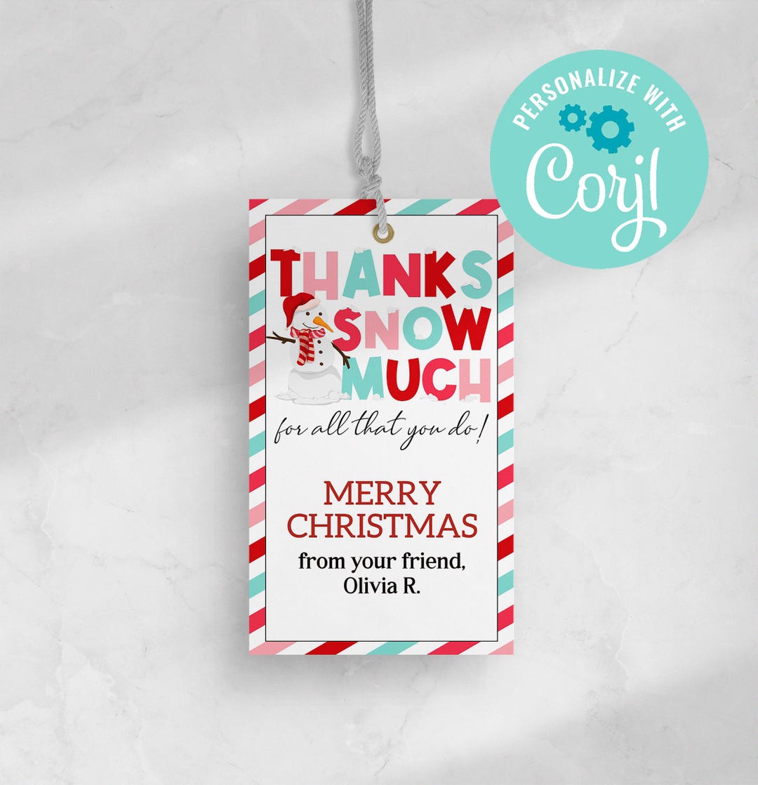 Thank You Snow Much Gift Tag: Christmas Staff Appreciation (editable ...