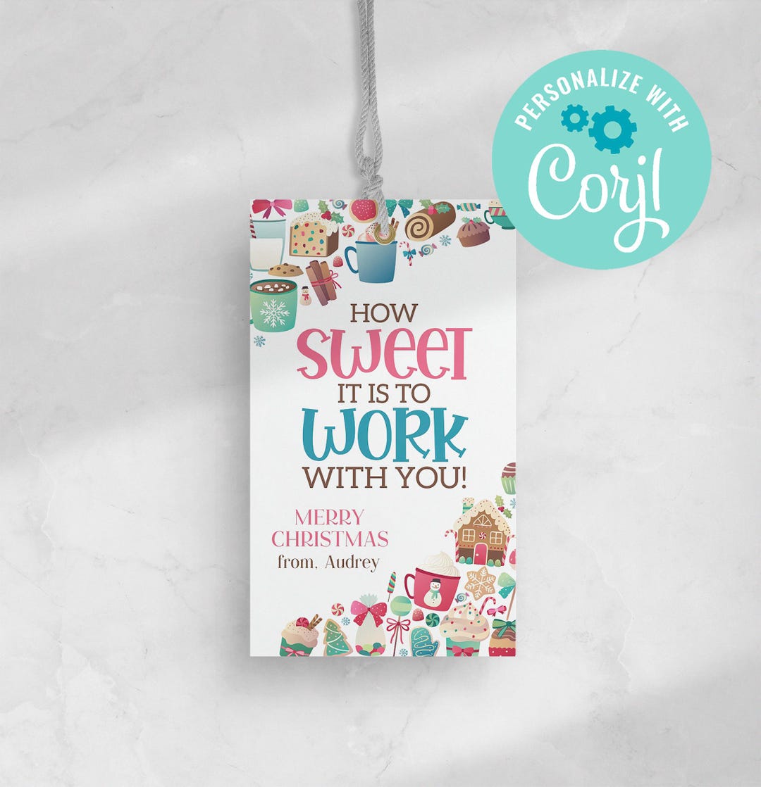 EDITABLE, INSTANT DOWNLOAD How Sweet It is to Work With You Gift Tag ...