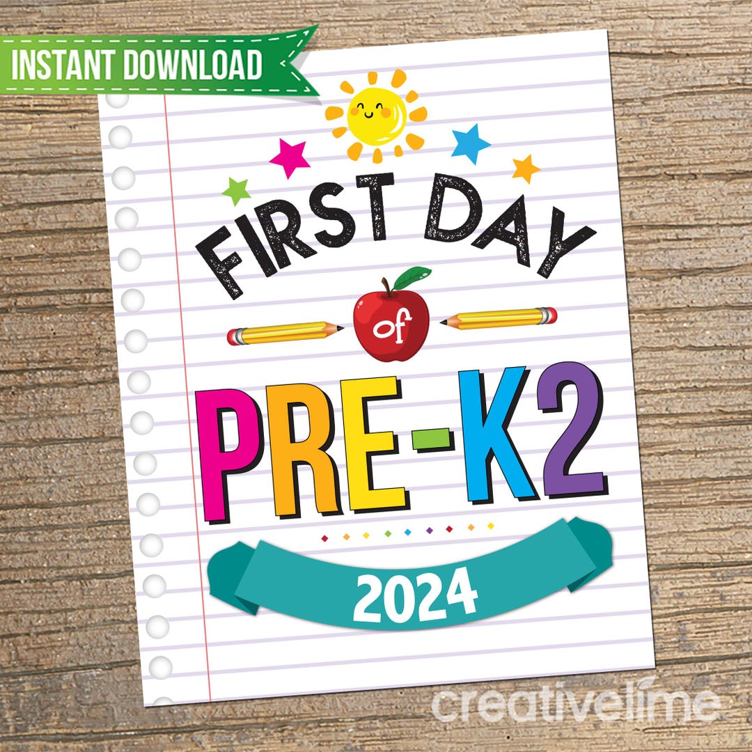 First Day of PRE K2 Sign First Day of School Printable First Day of ...